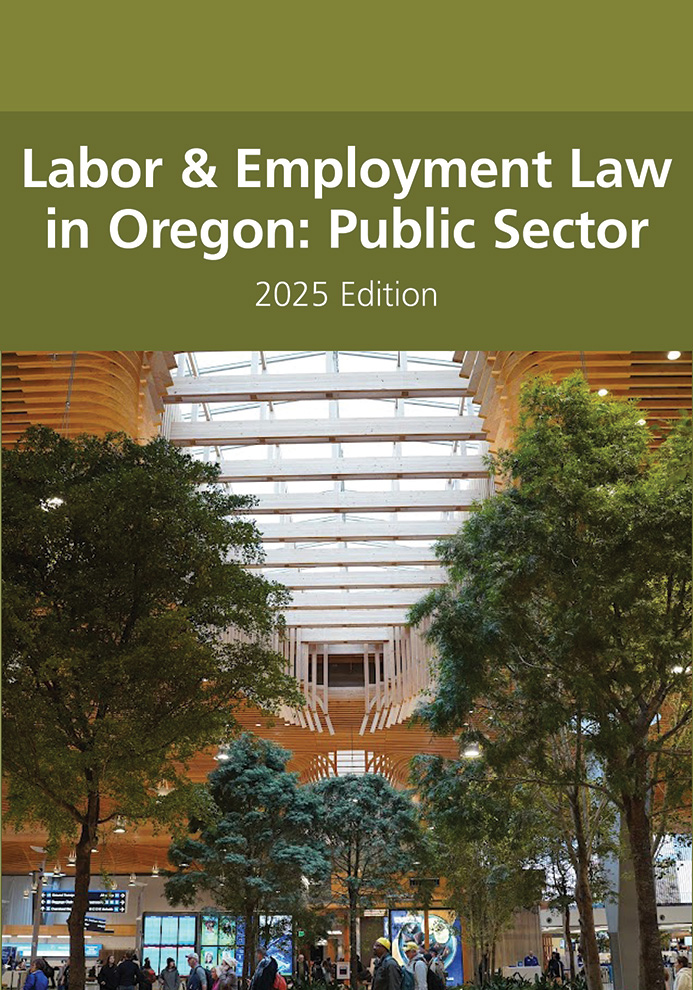 Labor & Employment in Oregon – Oregon State Bar Legal Publications